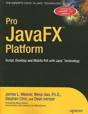 楽天ブックス: Pro Javafx(tm) Platform: Script, Desktop and Mobile RIA with Java(tm) Technology - James ...