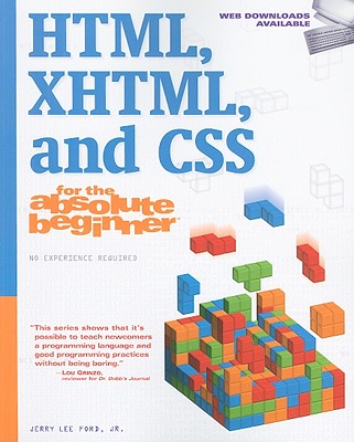 楽天ブックス: HTML, XHTML, and CSS for the Absolute Beginner - Jerry Lee Ford ...