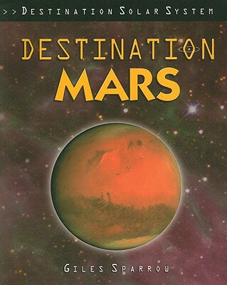 楽天ブックス: Destination Mars - Giles Sparrow - 9781435834590 : 洋書