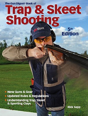 楽天ブックス: The Gun Digest Book of Trap & Skeet Shooting - Rick Sapp ...