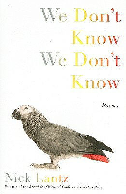 楽天ブックス: We Don't Know We Don't Know: Poems - Nick Lantz - 9781555975524 ...