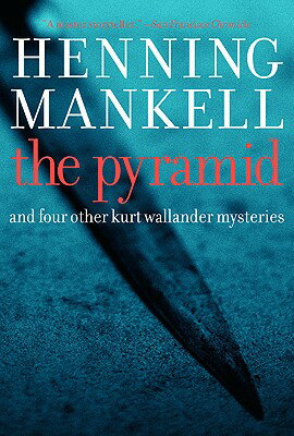 楽天ブックス: The Pyramid: And Four Other Kurt Wallander Mysteries - Henning ...