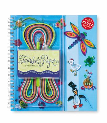 楽天ブックス: Twirled Paper: Make Almost Anything with Simple Paper Strips ...