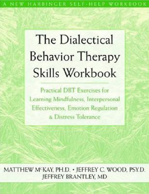 楽天ブックス: The Dialectical Behavior Therapy Skills Workbook: Practical Dbt Exercises for Learning ...