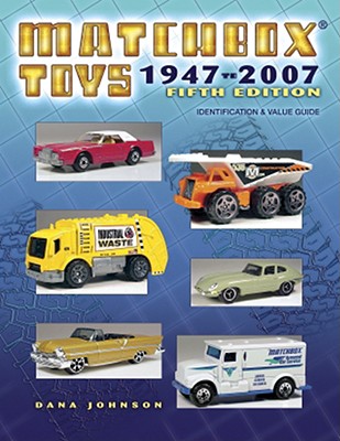楽天ブックス: Matchbox Toys 1947-2007: Identification & Value Guide - Dana ...