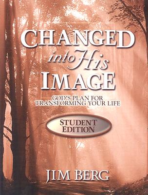 楽天ブックス: Changed Into His Image Student - Student Edition - Jim Berg ...