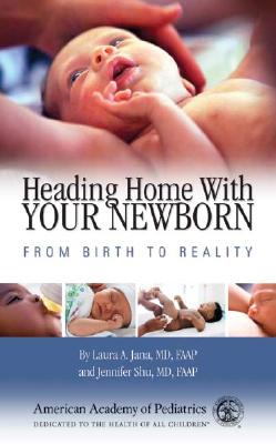 楽天ブックス: Heading Home with Your Newborn: From Birth to Reality ...