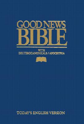 楽天ブックス: Good News Bible-TEV: With Deuterocanonicals/Apocrypha ...