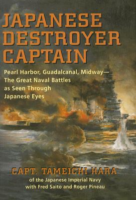 楽天ブックス: Japanese Destroyer Captain: Pearl Harbor, Guadalcanal, Midway ...