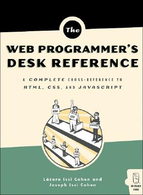 楽天ブックス: The Web Programmer's Desk Reference: A Complete Cross-Reference to HTML, CSS, and ...