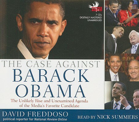 楽天ブックス: The Case Against Barack Obama: The Unlikely Rise and Unexamined ...