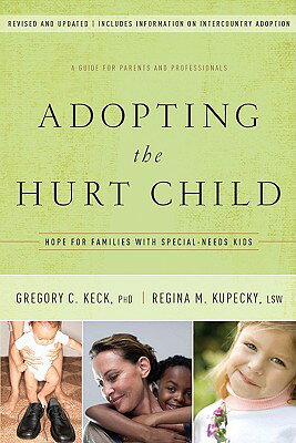楽天ブックス: Adopting the Hurt Child: Hope for Families with Special-Needs ...