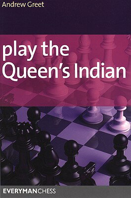 楽天ブックス: Play the Queen's Indian - Andrew Greet - 9781857445800 : 洋書