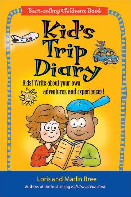楽天ブックス: Kid's Trip Diary: Kids! Write about Your Own Adventures and ...