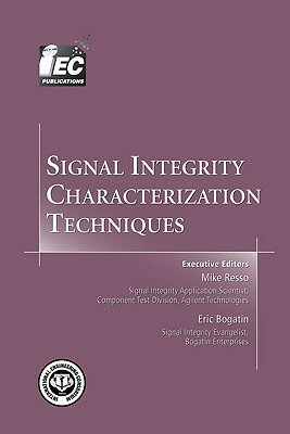 楽天ブックス: Signal Integrity Characterization Techniques - Mike Resso ...