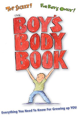 楽天ブックス: The Boy's Body Book: Everything You Need to Know for Growing Up ...