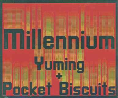 楽天ブックス: Millennium - YUMING + POCKET BISCUITS - 4988006165823 : CD