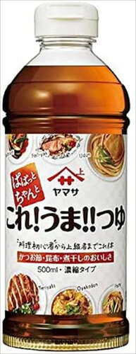 【楽天市場】送料無料 ヤマサ醤油 これうまつゆ 500ml(ペットボトル)×6本：御用蔵 大川