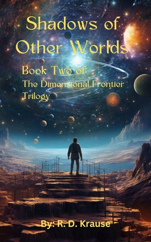 楽天Kobo電子書籍ストア: Shadows of Other Worlds; Book Two Of: The Dimensional ...