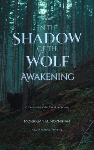 楽天Kobo電子書籍ストア: In the Shadow of the Wolf - Awakening - Morrigan B ...