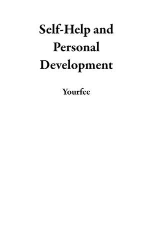 楽天Kobo電子書籍ストア: Self-Help and Personal Development - Yourfee - 9798227844927