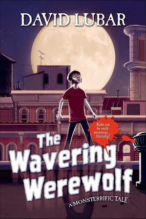 楽天Kobo電子書籍ストア: The Wavering Werewolf - David Lubar - 9781429993104