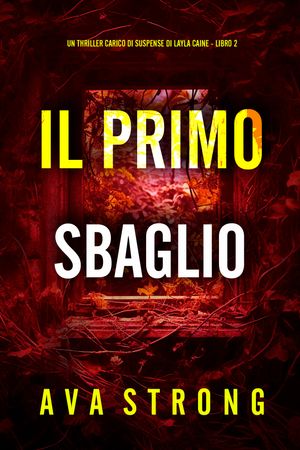 楽天Kobo電子書籍ストア: Il Primo Sbaglio (Un Thriller Carico di Suspense di ...