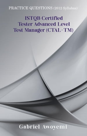 楽天Kobo電子書籍ストア: ISTQB Certified Tester Advanced Level Test Manager (CTAL ...