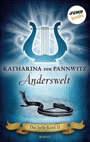 楽天Kobo電子書籍ストア: Das helle Kind - Band 2: Anderswelt - Roman - Katharina ...