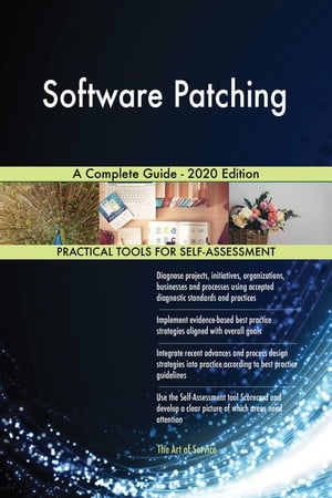 楽天Kobo電子書籍ストア: Software Patching A Complete Guide - 2020 Edition ...
