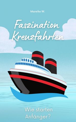 楽天Kobo電子書籍ストア: Faszination Kreuzfahrt - Wie starten Anf醇Bnger ...