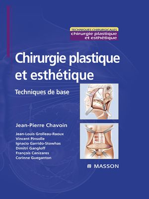 楽天Kobo電子書籍ストア: Chirurgie plastique et esth醇Ptique - Techniques de base ...