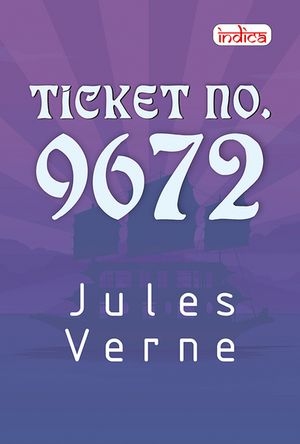 楽天Kobo電子書籍ストア: Ticket No. "9672" - Jules Verne - 9789360477233