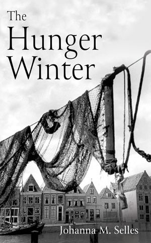 楽天Kobo電子書籍ストア: The Hunger Winter - Johanna M. Selles - 9798385239818