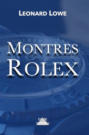 楽天Kobo電子書籍ストア: Montres Rolex - Leonard Lowe - 1230008267290