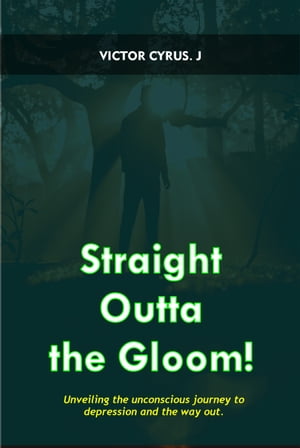 楽天Kobo電子書籍ストア: Straight Outta The Gloom! - Unveiling the unconscious ...