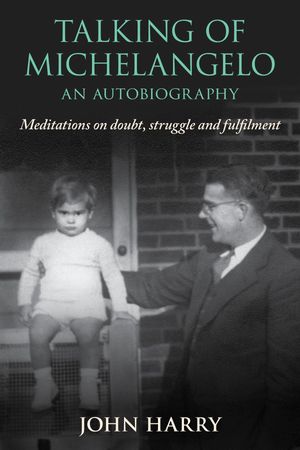 楽天Kobo電子書籍ストア: Talking of Michelangelo - Meditations on doubt, struggle ...