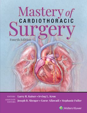 楽天Kobo電子書籍ストア: Mastery of Cardiothoracic Surgery - eBook without Multimedia - Larry R. Kaiser ...