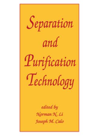 楽天Kobo電子書籍ストア: Separation and Purification Technology - Norman Li ...