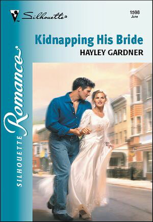 楽天Kobo電子書籍ストア: Kidnapping His Bride - Hayley Gardner - 9781460353424