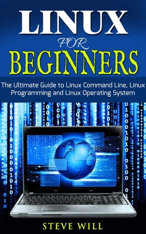 楽天Kobo電子書籍ストア: Linux for Beginners: Linux Command Line, Linux ...