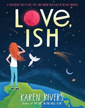 楽天Kobo電子書籍ストア: Love, Ish - Karen Rivers - 9781616207151