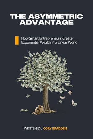 楽天Kobo電子書籍ストア: The Asymmetric Advantage - Cory Bradden - 9798227741592