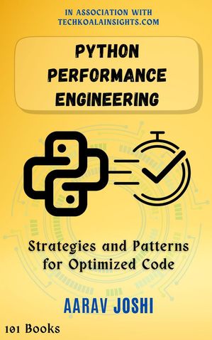 楽天Kobo電子書籍ストア: Python Performance Engineering: Strategies and Patterns ...