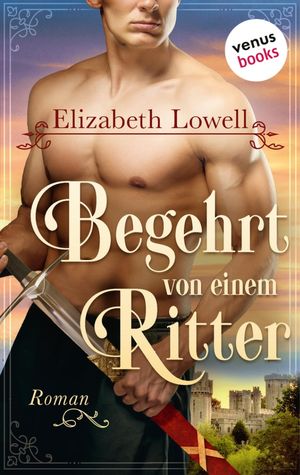 楽天Kobo電子書籍ストア: Begehrt von einem Ritter - Roman - Die Valiant-Knights ...