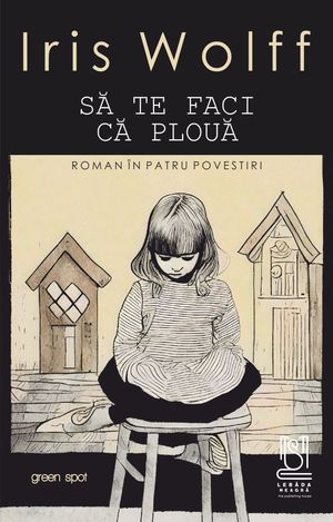 楽天Kobo電子書籍ストア: Să te faci că plouă - Roman în patru povestiri - Iris ...
