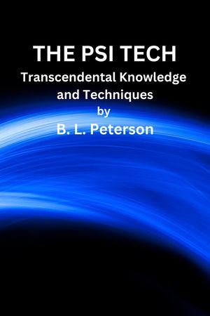 楽天Kobo電子書籍ストア: The PSI TECH - B. L. Peterson - 9798230605126