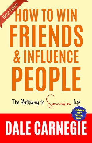 楽天Kobo電子書籍ストア: How to Win Friends and Influence People by Dale Carnegie ...