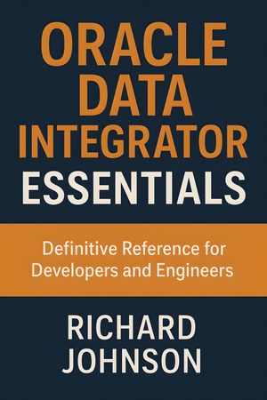 楽天Kobo電子書籍ストア: Oracle Data Integrator Essentials - Definitive Reference for Developers and ...