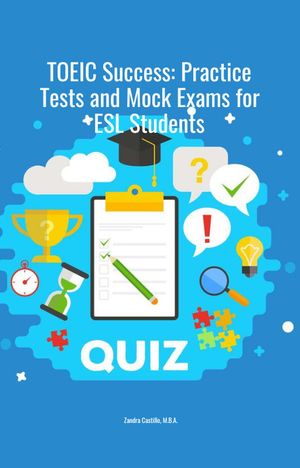 楽天Kobo電子書籍ストア: TOEIC Success: Practice Tests and Mock Exams for ESL ...